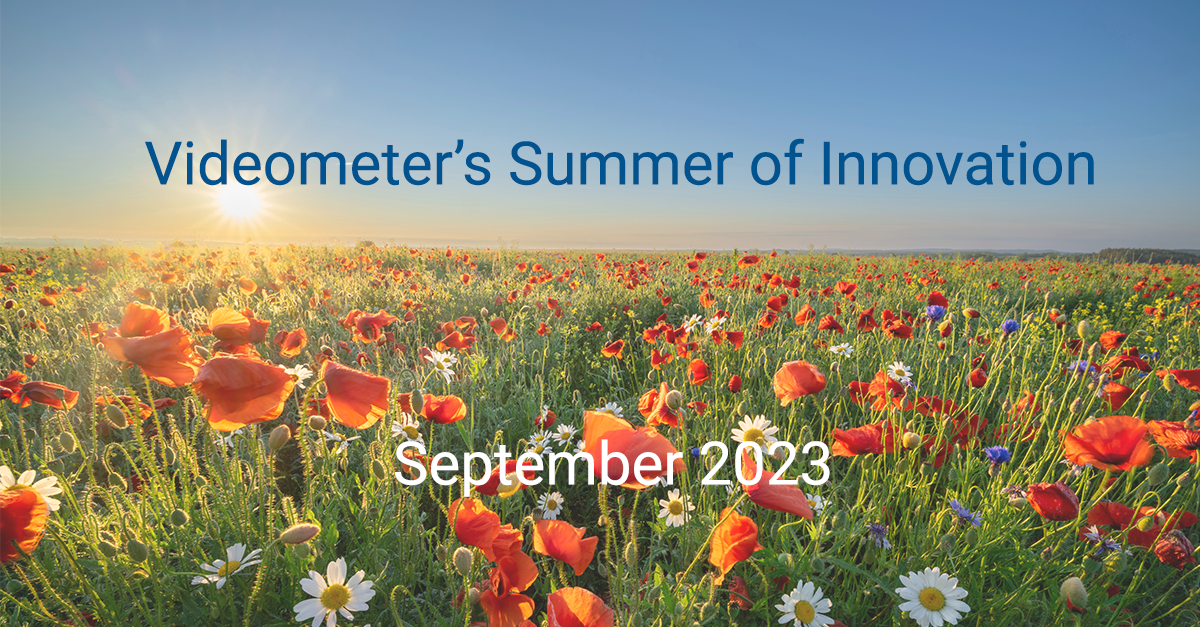 Videometer's Summer of Innovation - Quarterly Newsletter - Videometer